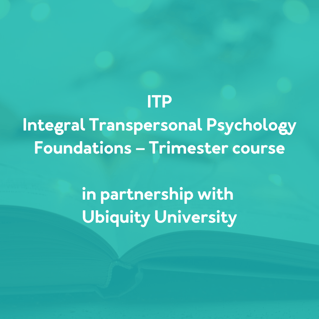 Integral Transpersonal Psychology - Foundations (trimester course ...