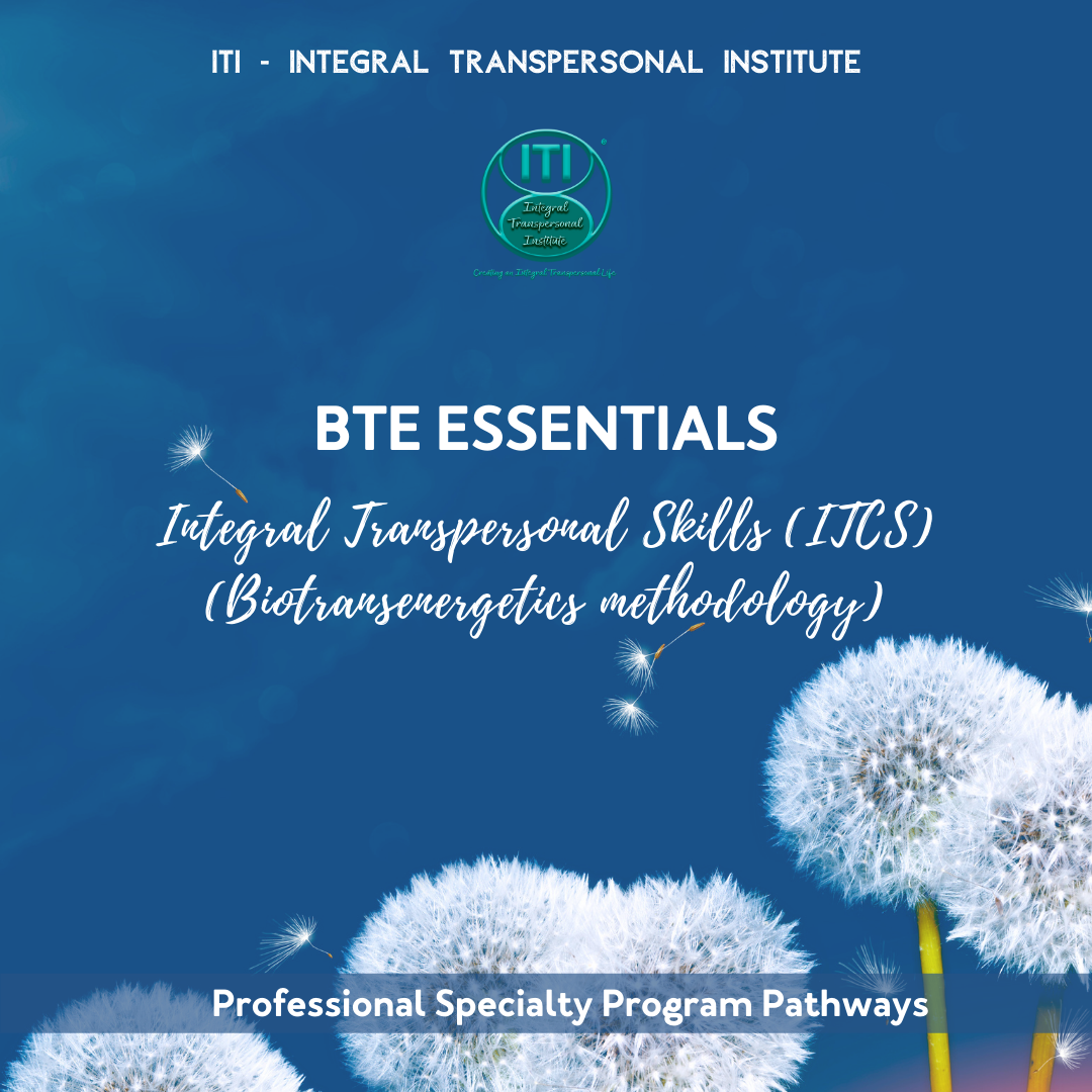 PSPP COURSE: "BTE ESSENTIALS - Integral Transpersonal Skills (ITCS ...