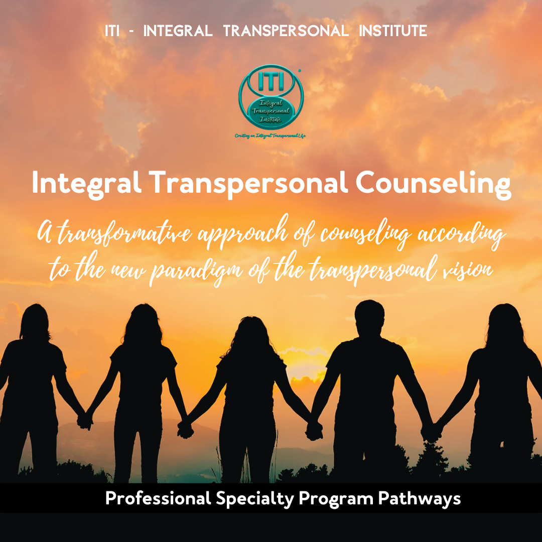 PSPP COURSE: "Integral Transpersonal Counseling: a transformative approach..." - Integral ...