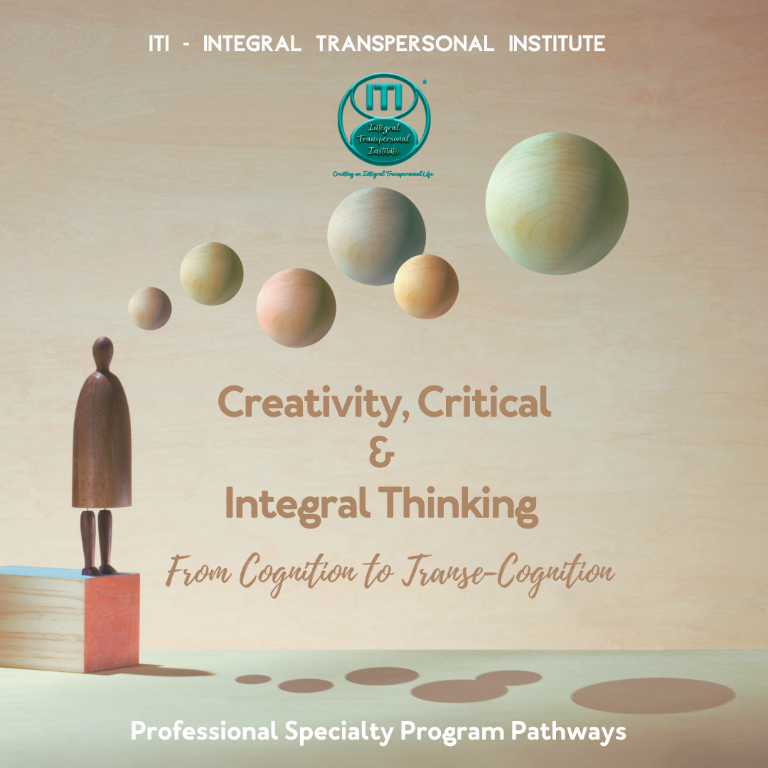 PSPP COURSE: "Creativity, Critical and Integral Thinking (CCITT)" - Integral Transpersonal Institute
